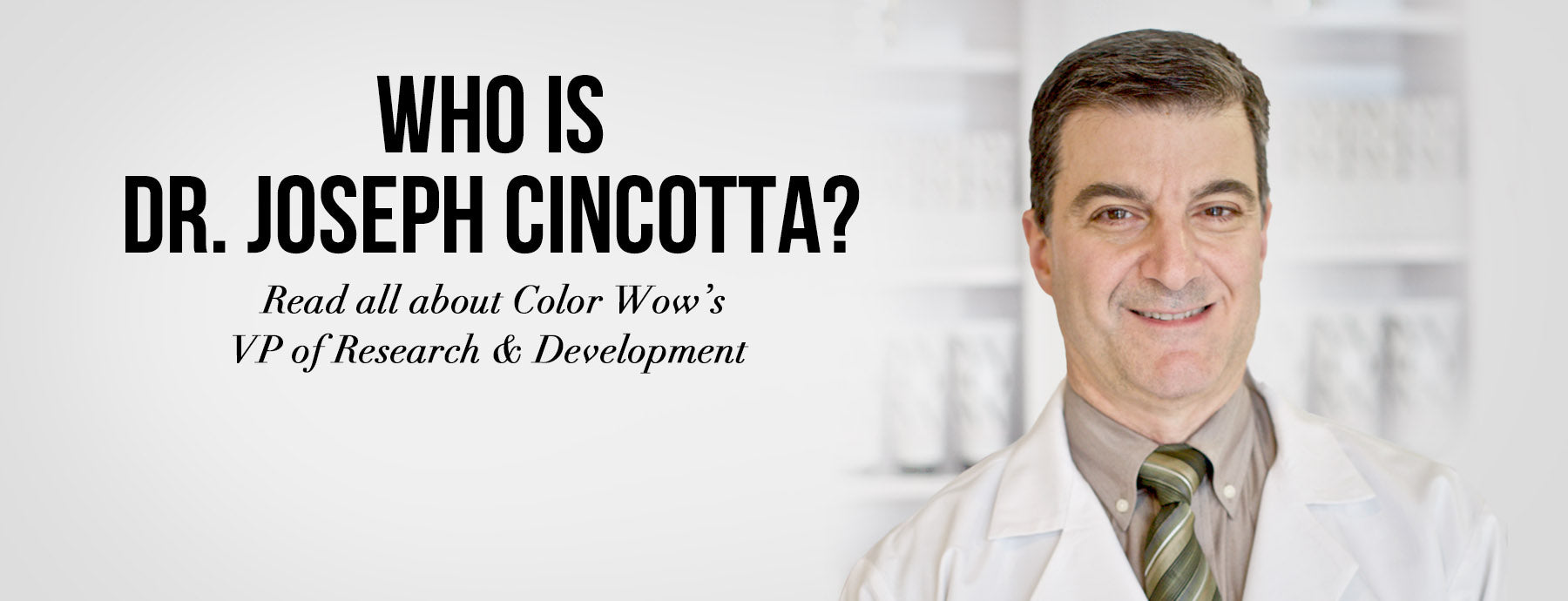 Who Is Dr Joseph Cincotta? All About The Chemist – Color Wow