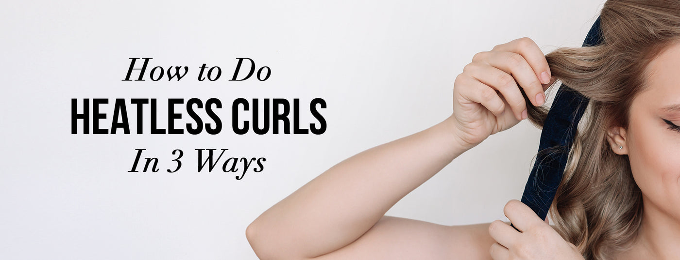 Here's How To Do Heatless Curls In 3 Simple Ways – Color Wow